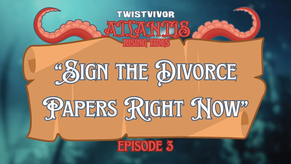 Sign the Divorce Papers Right Now | Twisted ORGs Wiki | Fandom