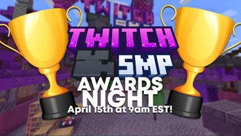 Twitch SMP Awards Ceremony | Twitch SMP Wiki | Fandom