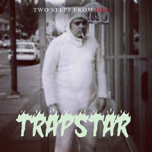 Trapstar | Two Steps From Hell Wikia | Fandom