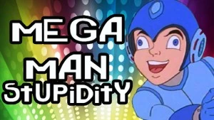 Mega Man Stupidity! | Zaibatsupedia | Fandom