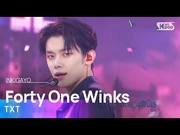 Forty One Winks | TXT Wiki | Fandom