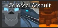 Colossal Assault | Typical Games Wiki | Fandom