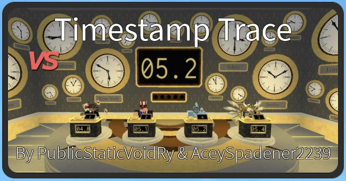 Timestamp Trace | Typical Games Wiki | Fandom