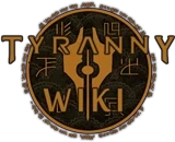 Tyranny Wiki | The Wiki Wiki | Fandom