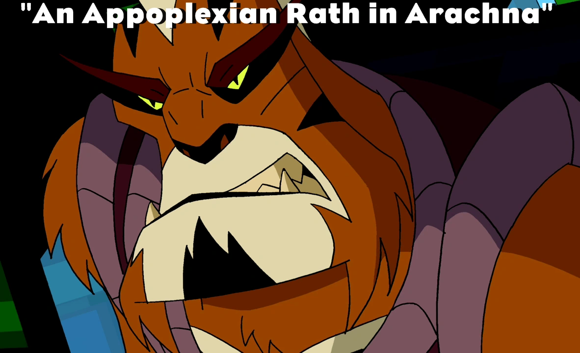 Um Rath Appoplexiano em Aracna | Universo Ben 10 Fanfiction | Fandom