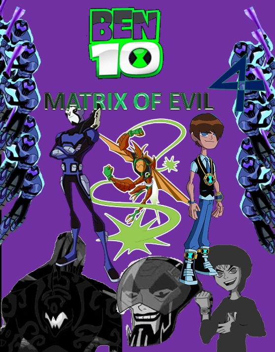 Ben10 Matrix of Evil 4: Ameaça Temporal | Universo Ben 10 Fanfiction ...
