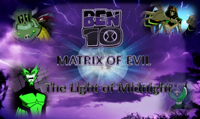 Ben10 Matrix of Evil | Universo Ben 10 Fanfiction | Fandom