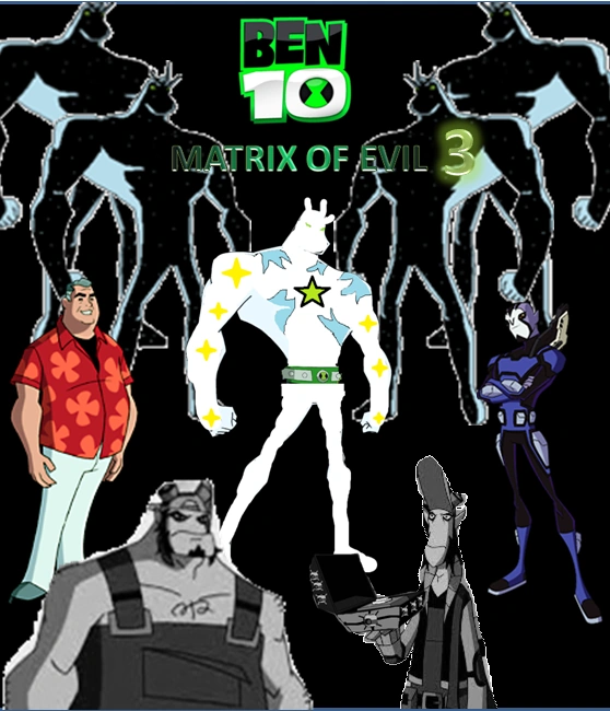 Ben10 Matrix of Evil 3: O Retorno do Aniquilargue | Universo Ben 10 ...