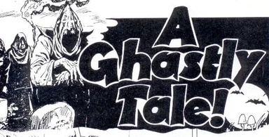 A Ghastly Tale | UK Comics Wiki | Fandom