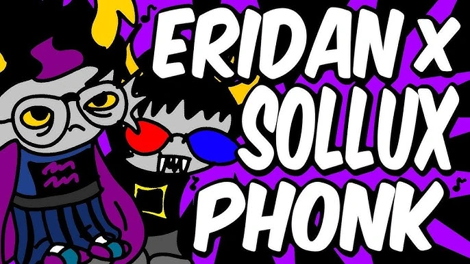 Eridan x Sollux Phonk Song | Ulpu Wiki | Fandom