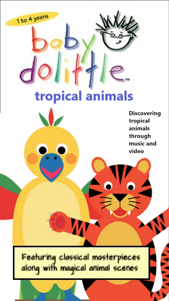 Baby Dolittle: Tropical Animals | Ultimate Baby Einstein Wiki | Fandom