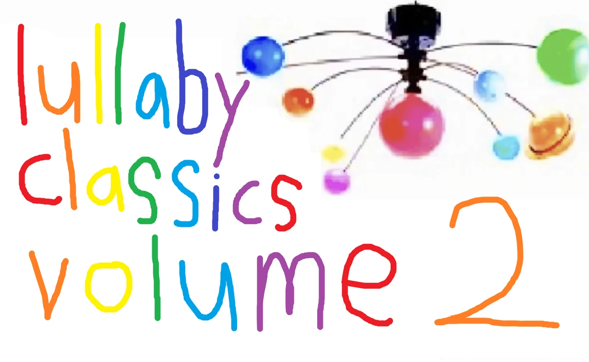Lullaby Classics Volume 2 Video Version (Tatum Christopher Swanson ...