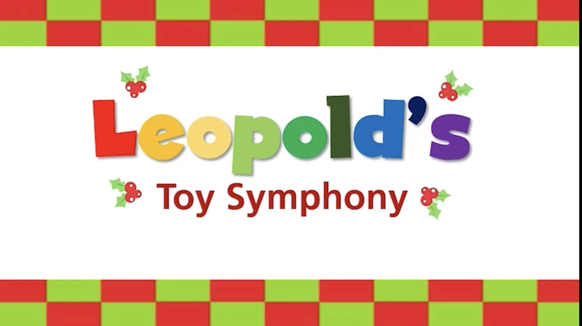 Leopold's Toy Symphony | Ultimate Baby Einstein Wiki | Fandom