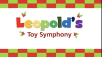 Leopold's Toy Symphony | Ultimate Baby Einstein Wiki | Fandom