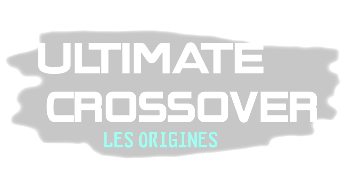 Ultimate Crossover Chronologie | Wiki Ultimate Crossover série YouTube ...