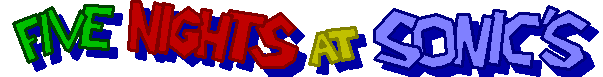 Five Nights at Sonic's (series) | The Ultimate FNaS Sources Wiki | Fandom