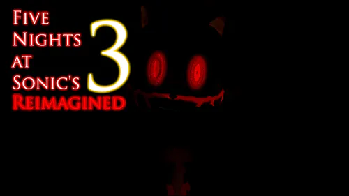 Five Nights at Sonic's 3 Reimagined | The Ultimate FNaS Sources Wiki ...