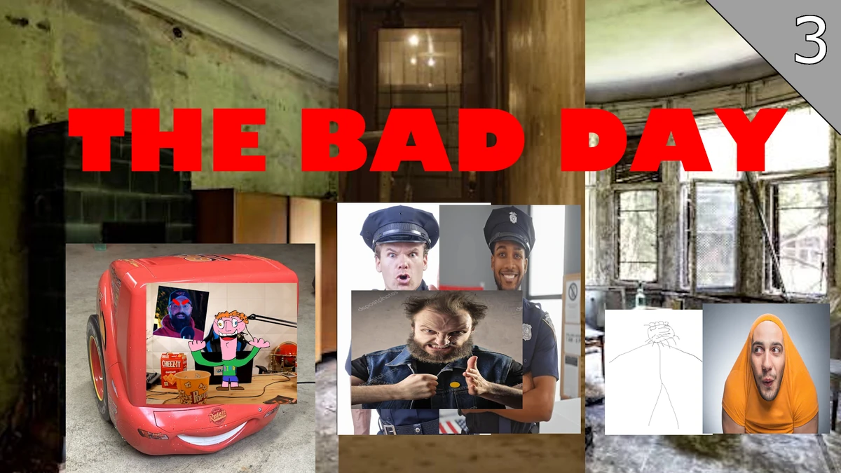 The Bad Day | Ultimate Generic Wiki | Fandom
