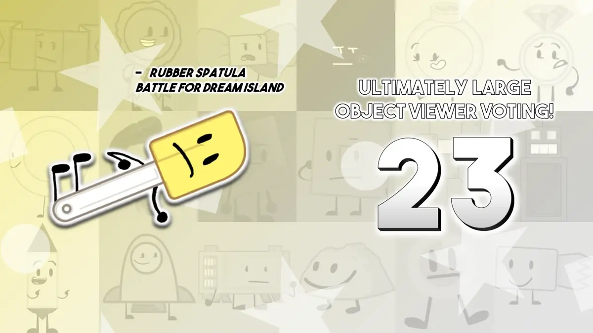 Ultimately Large Object Viewer Voting (Part 23) | Ultimately Large Object Viewer Voting Wiki ...