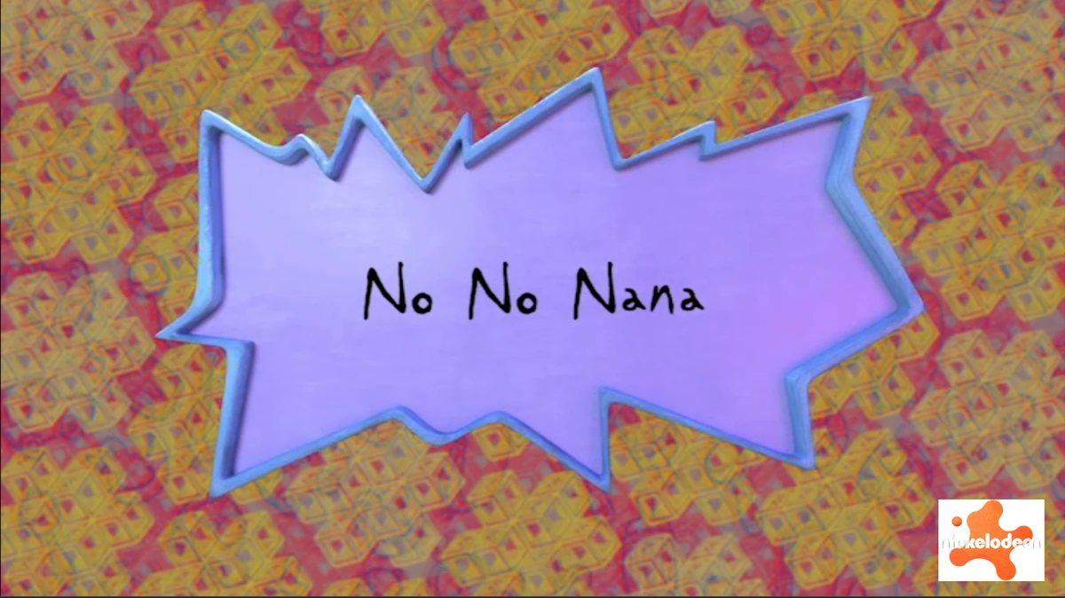 No, No, Nana | Ultimate Pop Culture Wiki | Fandom