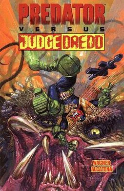 Predator vs. Judge Dredd | Ultimate Pop Culture Wiki | Fandom