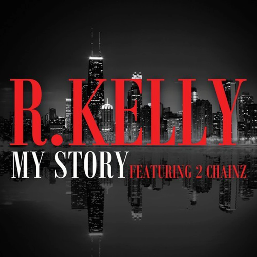 My Story (R. Kelly song) | Ultimate Pop Culture Wiki | Fandom