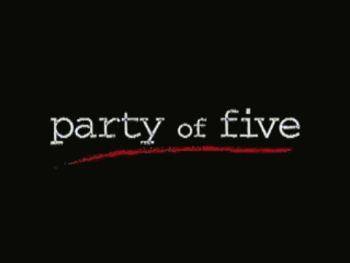 Party of Five | Ultimate Pop Culture Wiki | Fandom
