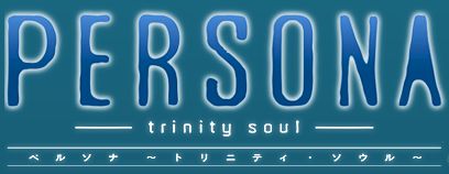 Persona: Trinity Soul | Ultimate Pop Culture Wiki | Fandom