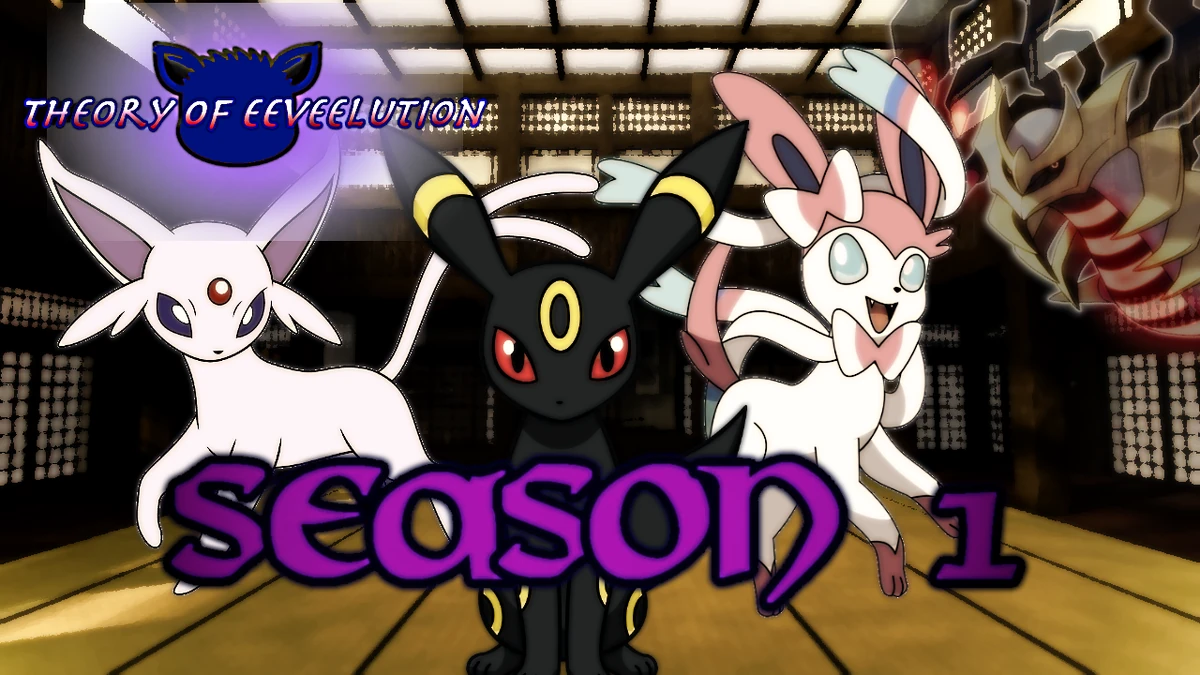 Season 1 Episode Guide (Theory of Eeveelution) | Ultimatum Productions ...