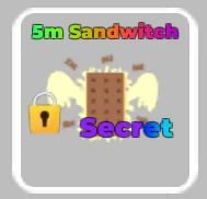 5M Sandwich | Ultra Hatching Simulator Wiki | Fandom