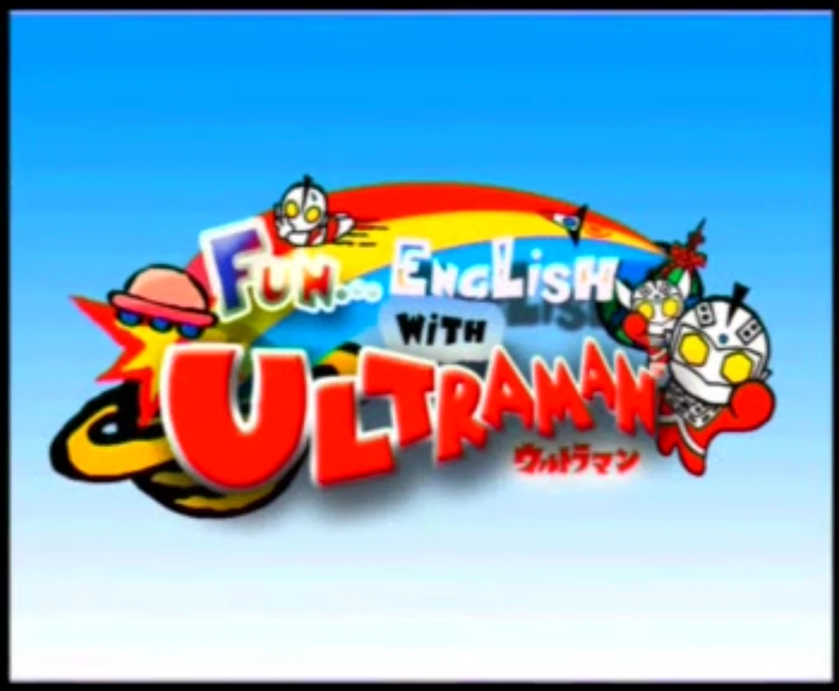 Fun... English with Ultraman | Ultraman Wiki | Fandom