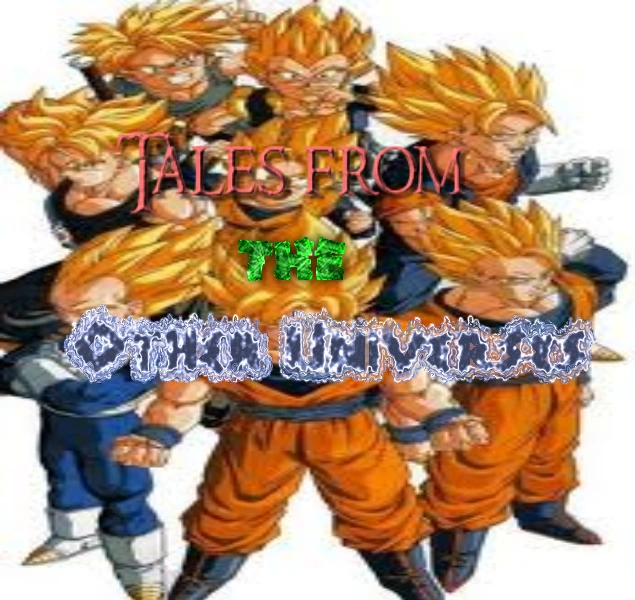 Tales from the Other Universes | Ultra Dragon Ball Wiki | Fandom