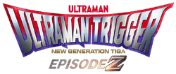 Ultraman Trigger: Episode Z | TsuburayaWiki | Fandom