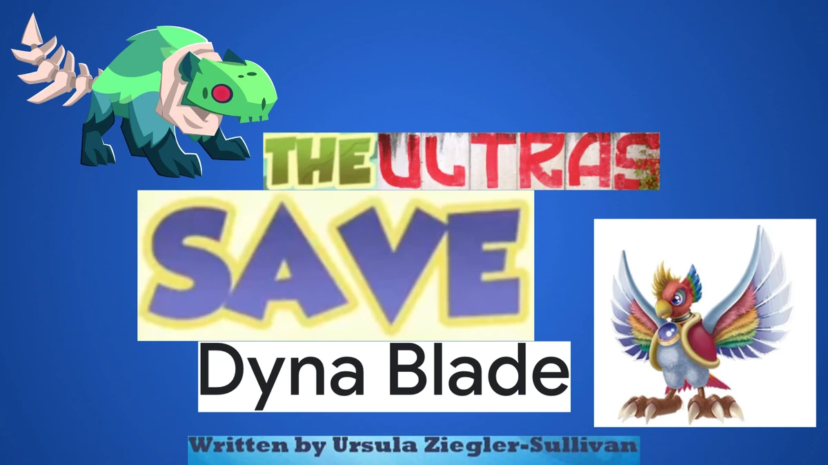 The Ultras Save Dyna Blade | Ultra-Tracker Crossover-ssey Wiki | Fandom