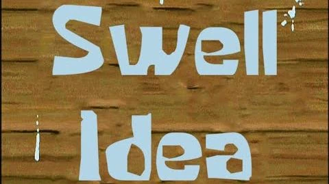 Swell Idea | Ultraverse Wiki | Fandom