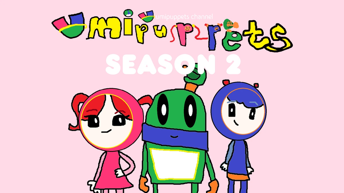 Season 2 | Umipuppets Wiki | Fandom