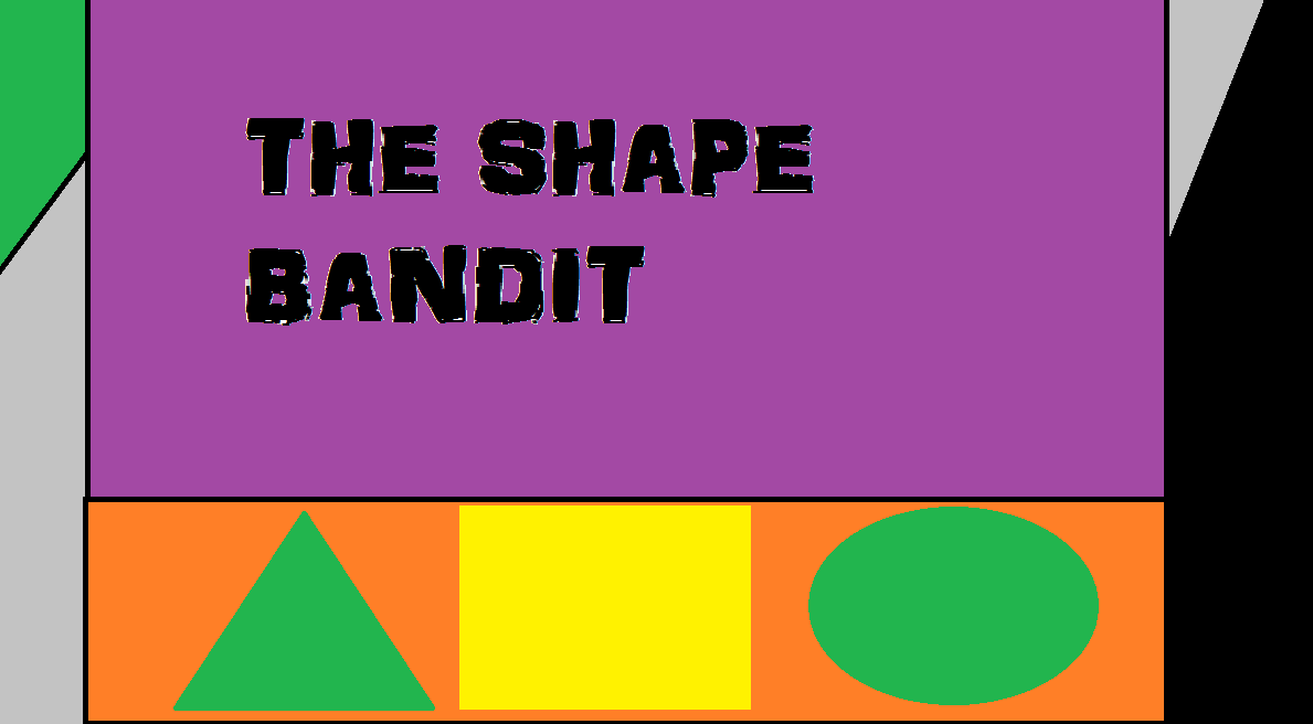 The Shape Bandit | Umipuppets Wiki | Fandom