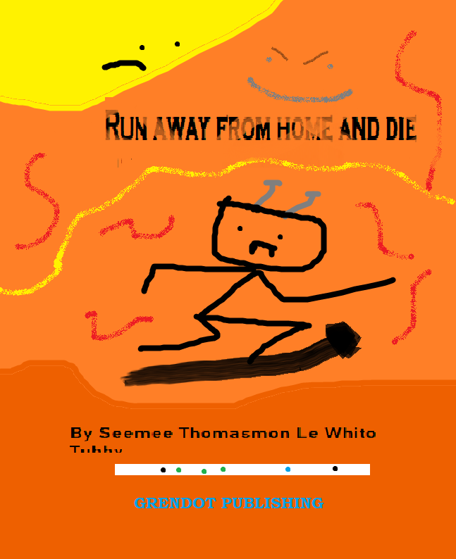 Run Away From Home And Die UnAnything Wiki Fandom run-away-from-home-and-die-unanything-wiki-fandom