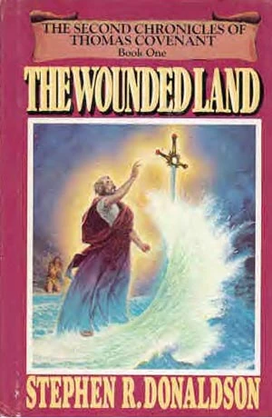 The Wounded Land | The Stephen R. Donaldson Universe Wiki | Fandom