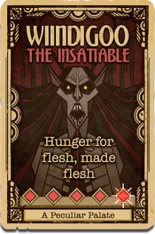 Wiindigoo the Insatiable (card) | Underhand Wiki | Fandom
