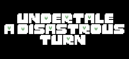 Undertale: A Disastrous Turn | Undertale AU Wiki | Fandom