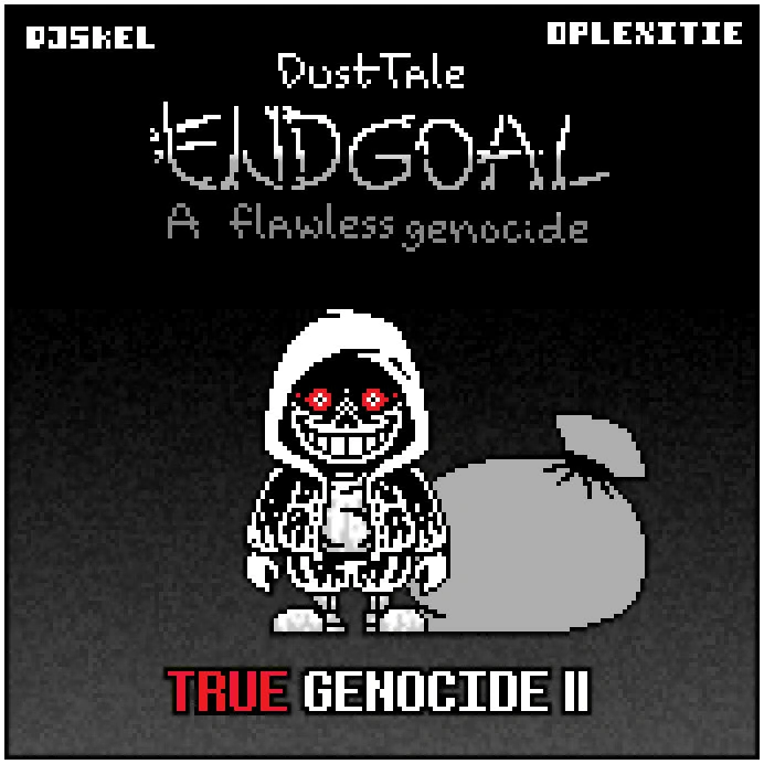 Dusttale: ENDGOAL a Flawless Genocide | Undertale judgement day fanon ...