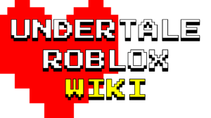 Undertale ROBLOX Wiki | Fandom