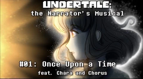 Once Upon a Time | Undertale The Narrator's Musical Wiki | Fandom