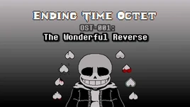 Cage Of Abyss/Ending Time Octet | Undertale AU Wiki | Fandom