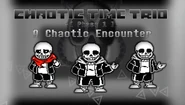 Chaotic Time Trio | Undertale AU Wiki | Fandom