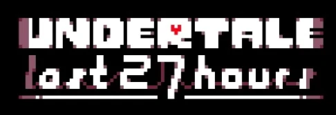 Undertale The Last 27 Hours | Undertale AU Wiki | Fandom