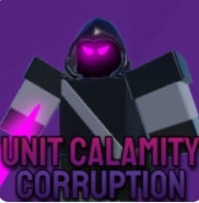Corruption Event | Unit Calamity Wiki | Fandom
