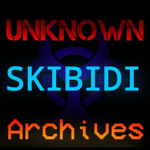 Interactive Maps | Unknown Skibidi Archives | Fandom