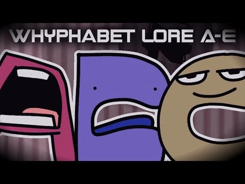 Whyphabet Lore (A-E) | Unoffical Number Lore Wiki | Fandom